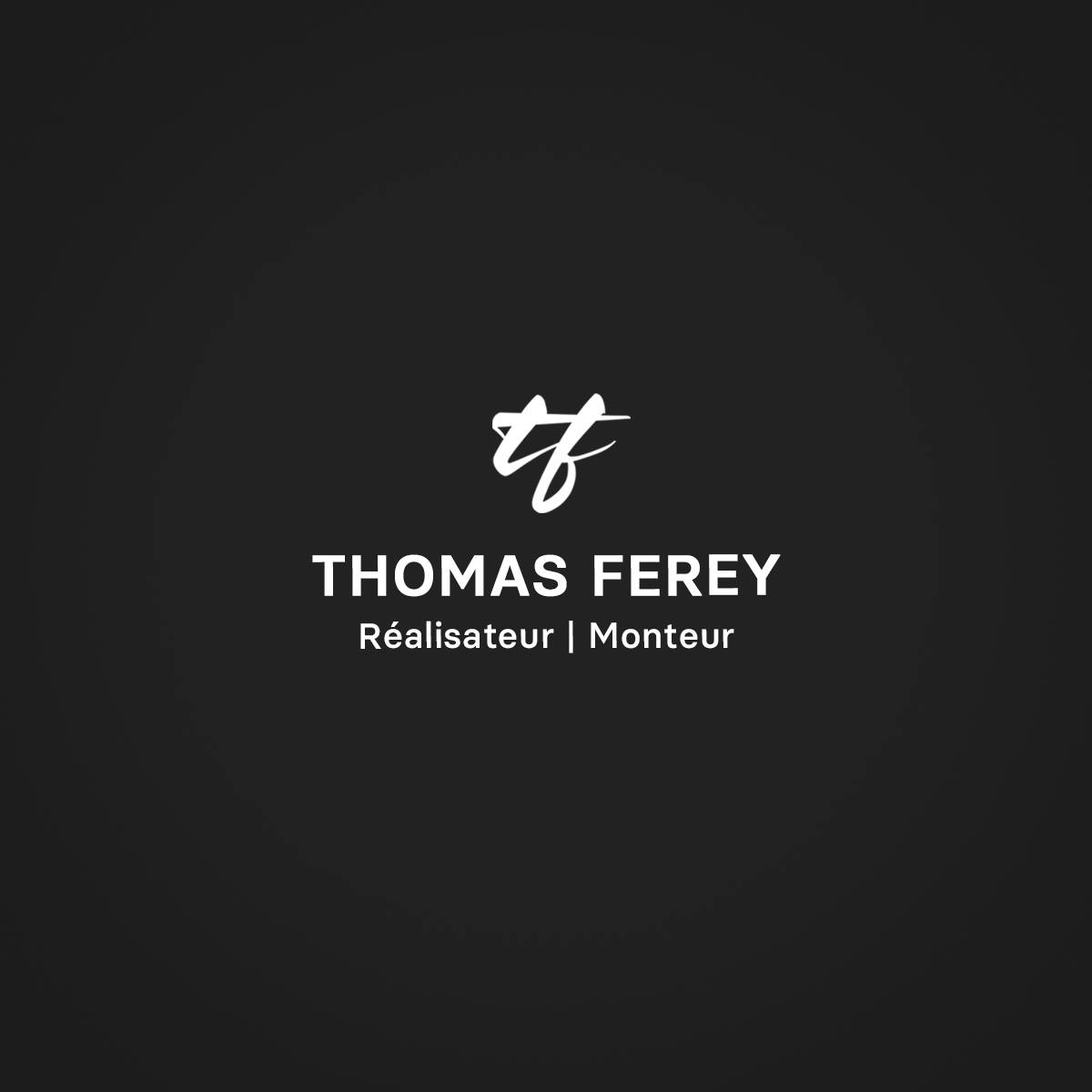 Thomas Ferey | Réalisateur-monteur indépendant